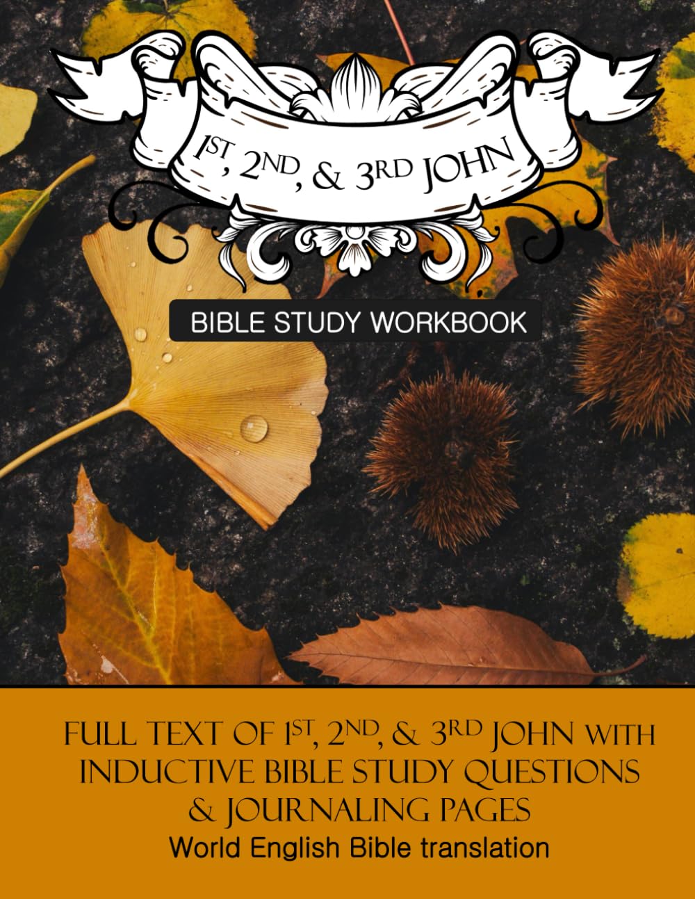 1st, 2nd, & 3rd John Inductive Bible Study Workbook: Full text of 1st ...