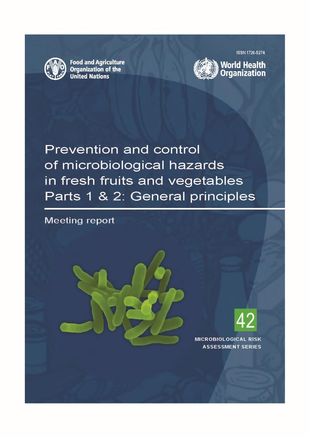 Prevention and control of microbiological hazards in fresh fruits and ...