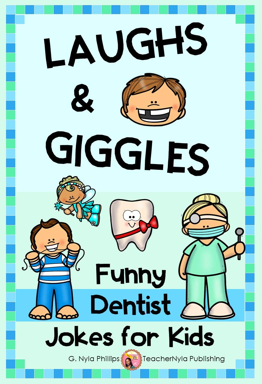 Dentist Jokes for Kids (Themed Joke Books Book 9) eBook : Phillips, G ...