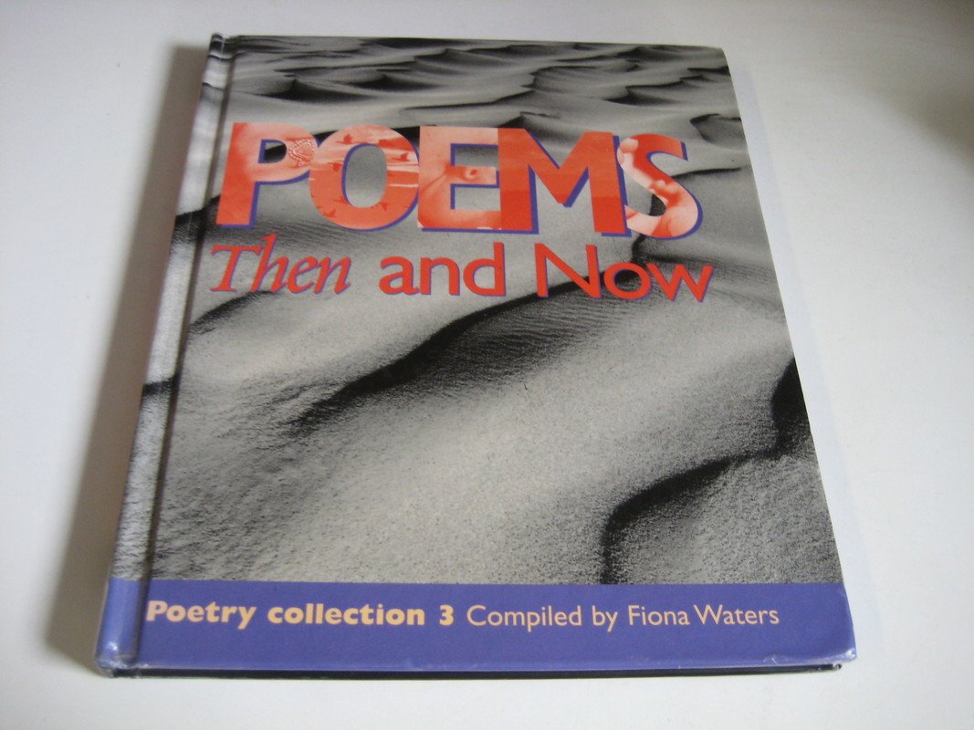 Poems Then and Now: Poetry Collection 3: Waters, Fiona: 9780237521271 ...