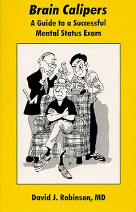 Amazon.com: Brain Calipers: A Guide to a Successful Mental Status Exam ...