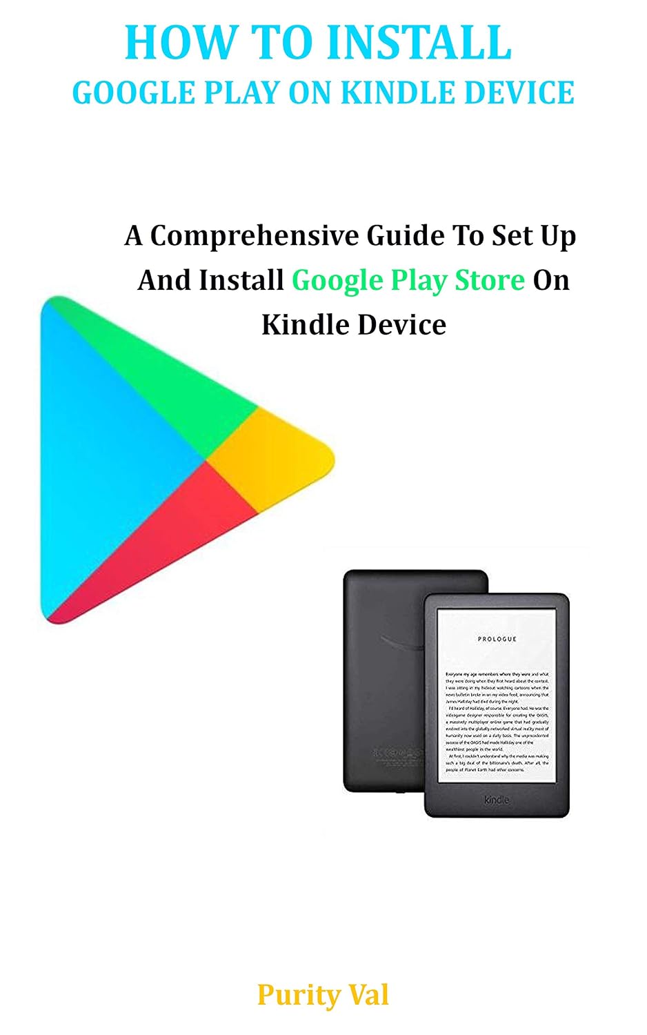 HOW TO INSTALL GOOGLE PLAY ON YOUR KINDLE DEVICE: A Comprehensive Guide ...