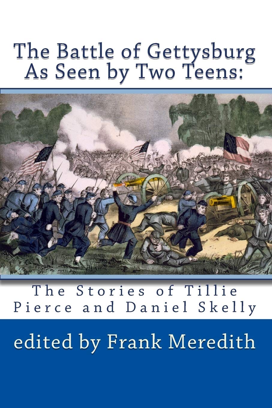 The Battle of Gettysburg As Seen by Two Teens: The Stories of Tillie ...