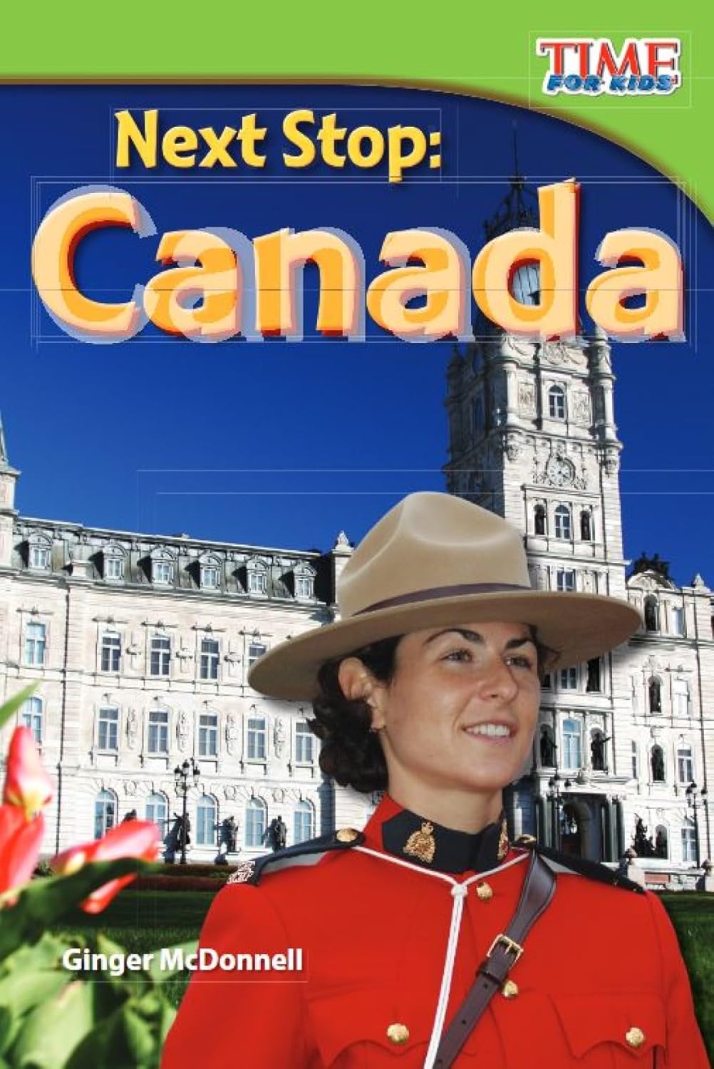 Next Stop: Canada: McDonnell, Ginger: 9781433336119: Books - Amazon.ca