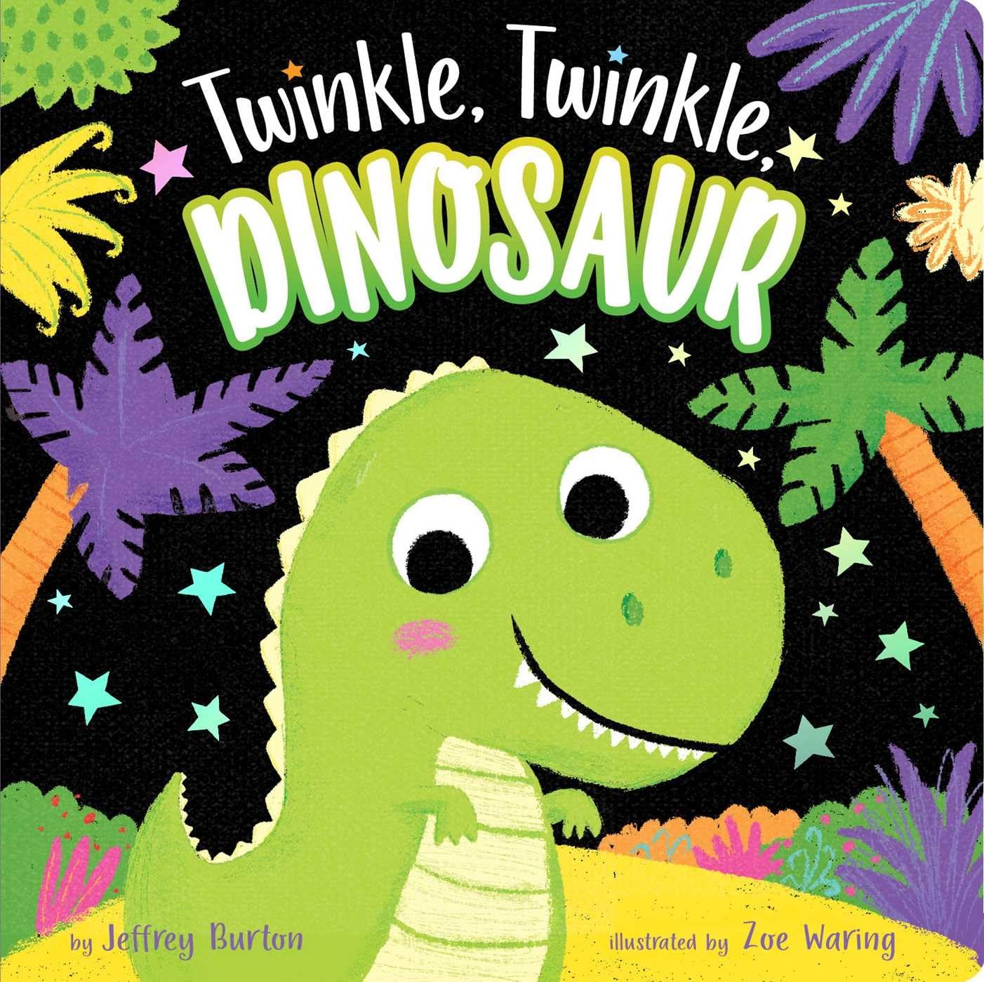 Amazon | Twinkle, Twinkle, Dinosaur | Burton, Jeffrey, Waring, Zoe | Sleep