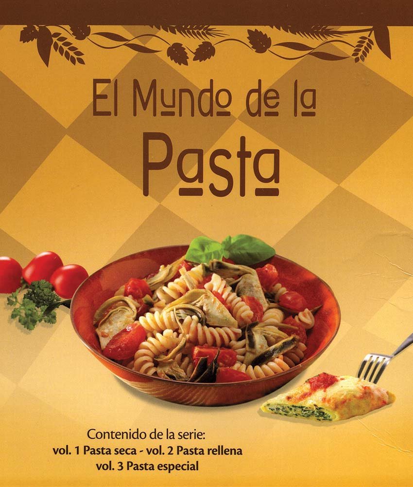 El mundo de las pastas / The World of Pasta: Pasta Seca & Pasta Rellena ...