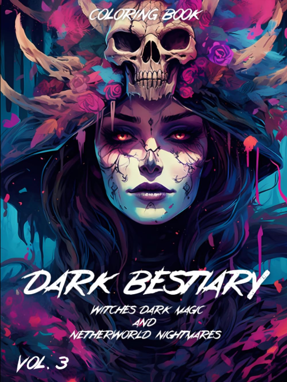 Dark Bestiary: Witches' Dark Magic & Netherworld Nightmares: Coloring ...