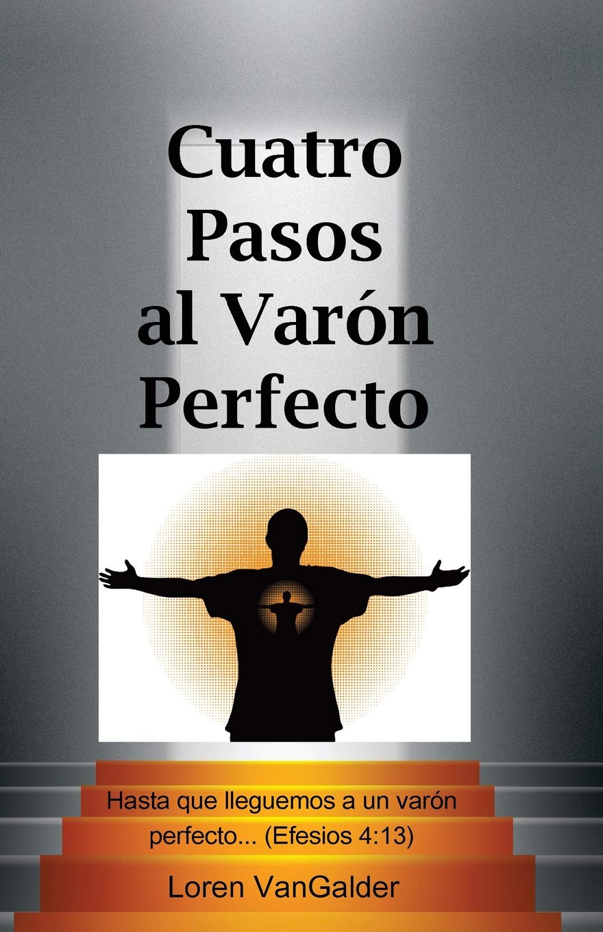 Amazon.com: Cuatro Pasos al Varon Perfecto: Una nueva perspectiva sobre ...