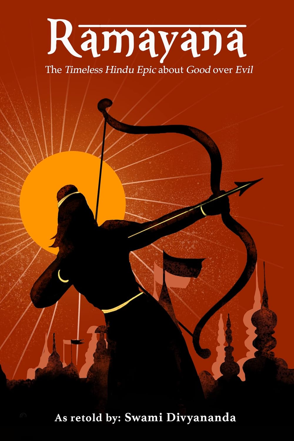 Ramayana: The Timeless Hindu Epic about Good Over Evil eBook : Swami ...