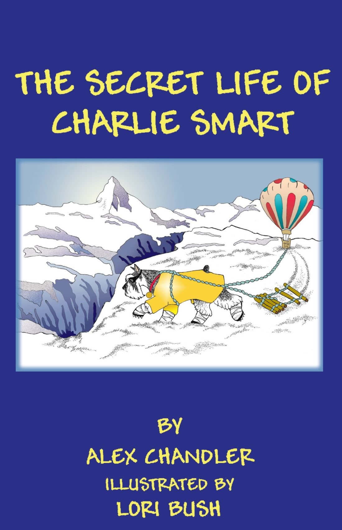 The Secret Life of Charlie Smart: Chandler, Alex, Bush, Lori ...