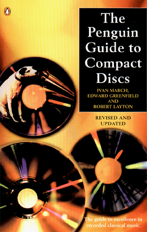 The Penguin Guide to Compact Discs (1996): March, Ivan, Greenfield ...