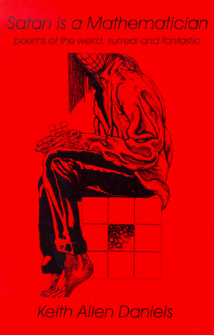 Satan is a Mathematician: Poems of the Weird, Surreal and Fantastic ...