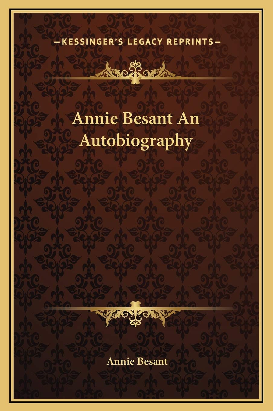 Annie Besant An Autobiography: Besant, Annie: 9781169329188: Amazon.com ...