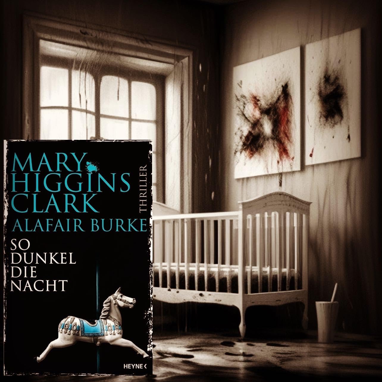 So dunkel die Nacht: Thriller : Higgins Clark, Mary, Burke, Alafair ...