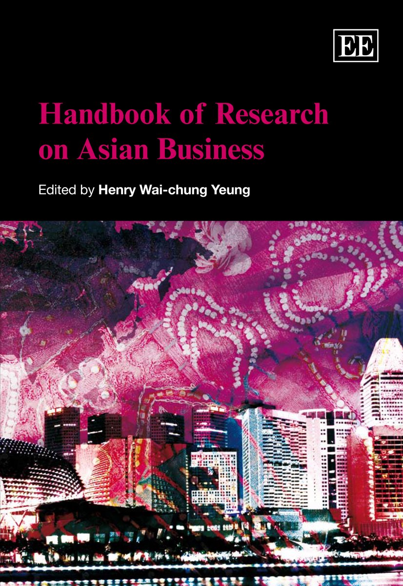 Handbook of Research on Asian Business (Research Handbooks in Business ...