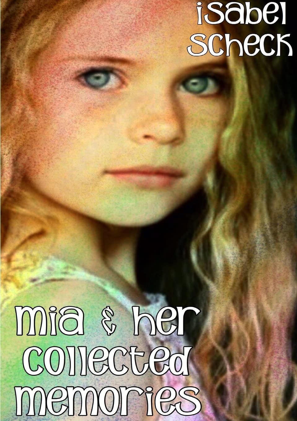 Book review of Mia & Her Collected Memories - Readers' Favorite: Book ...