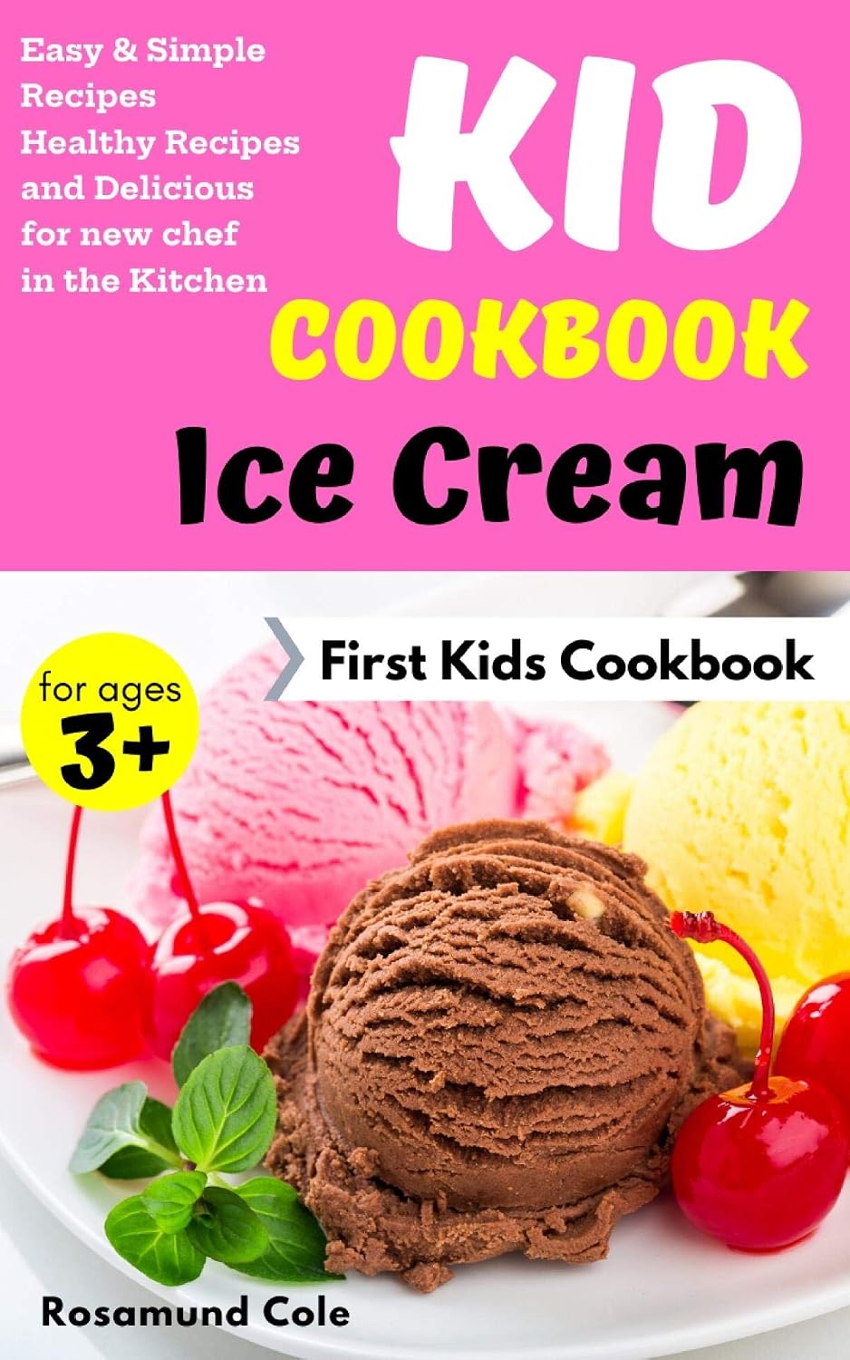 Amazon.com: Kid Cookbook Ice Cream: Easy & Simple Recipes Healthy ...