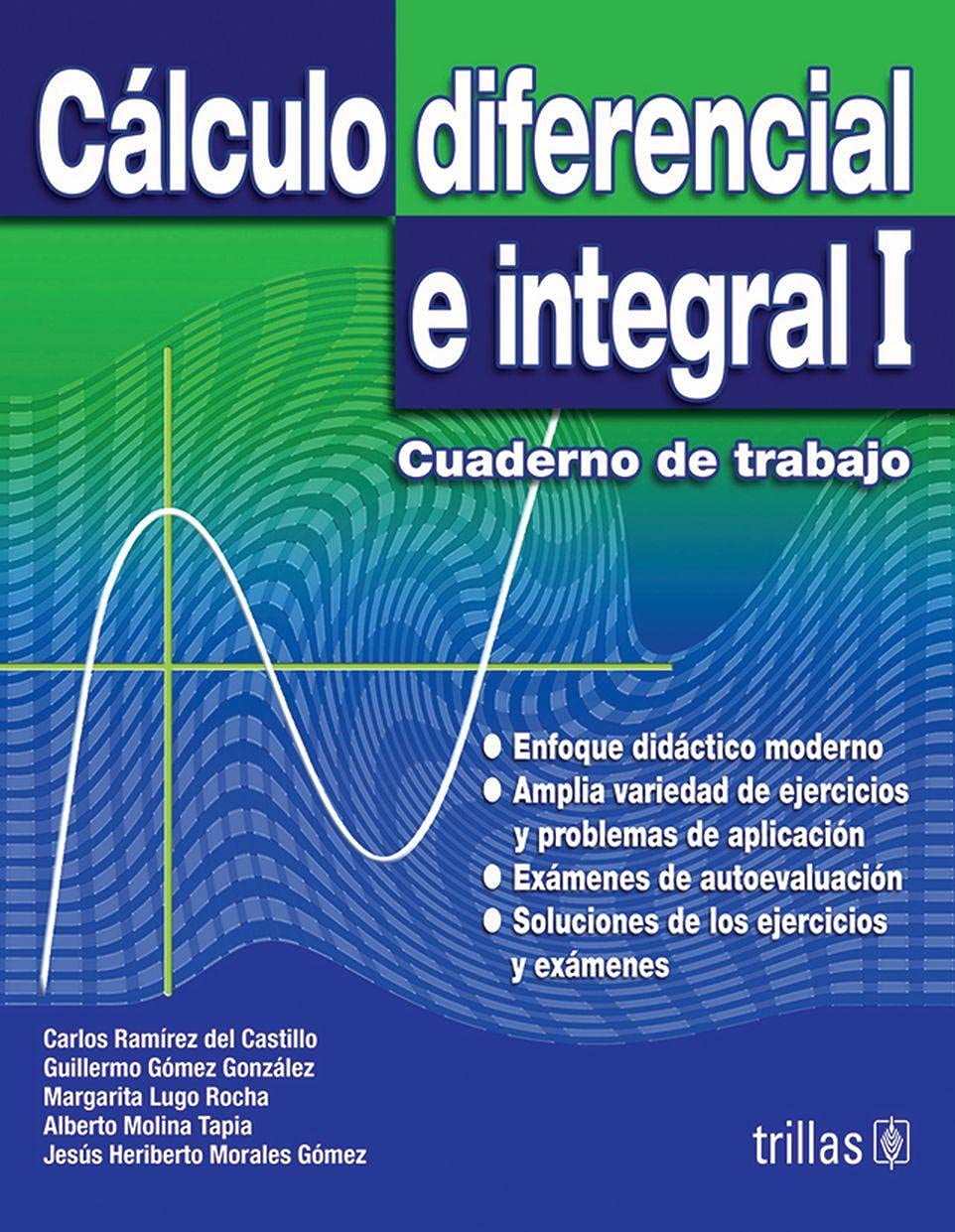 CALCULO DIFERENCIAL E INTEGRAL 1 : RAMIREZ DEL CASTILLO, CARLOS, GOMEZ ...