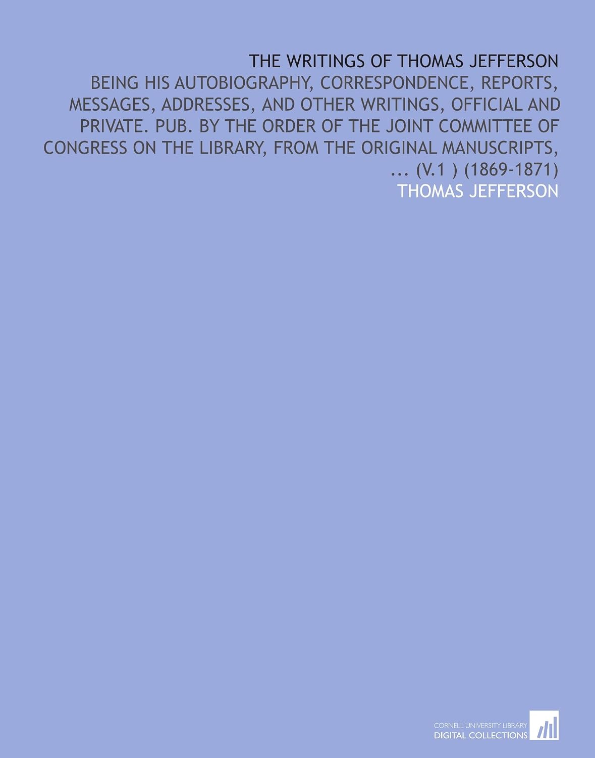 Amazon.com: The Writings of Thomas Jefferson: Jefferson, Thomas: Books