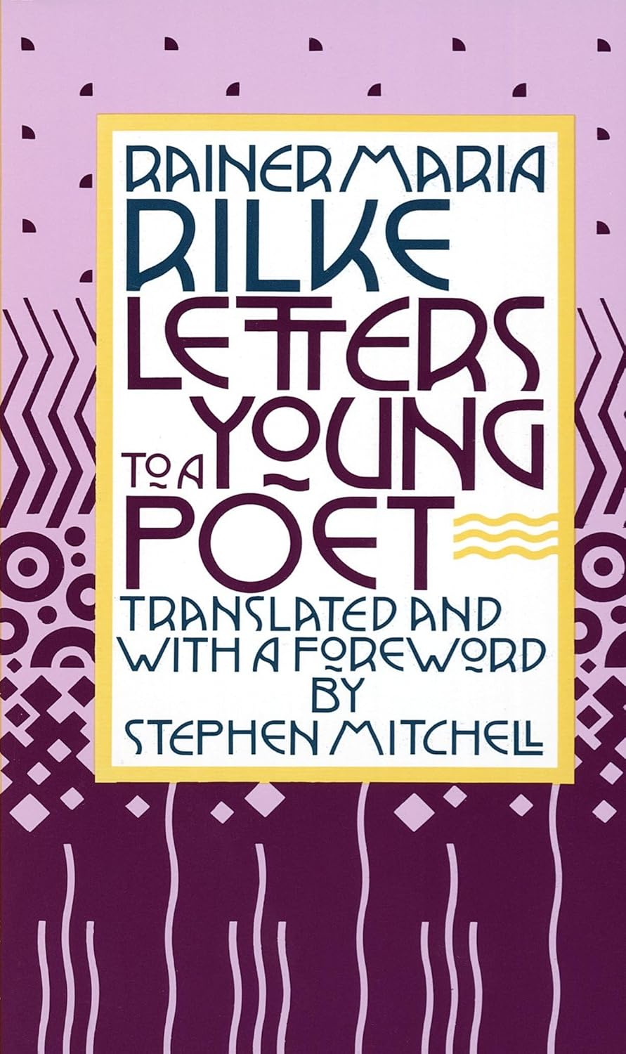 Letters to a Young Poet: Rilke, Rainer Maria, Mitchell, Stephen ...