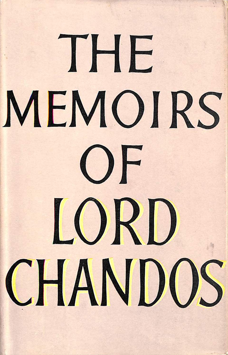 The Memoirs of Lord Chandos, an Unexpected View from the Summit ...