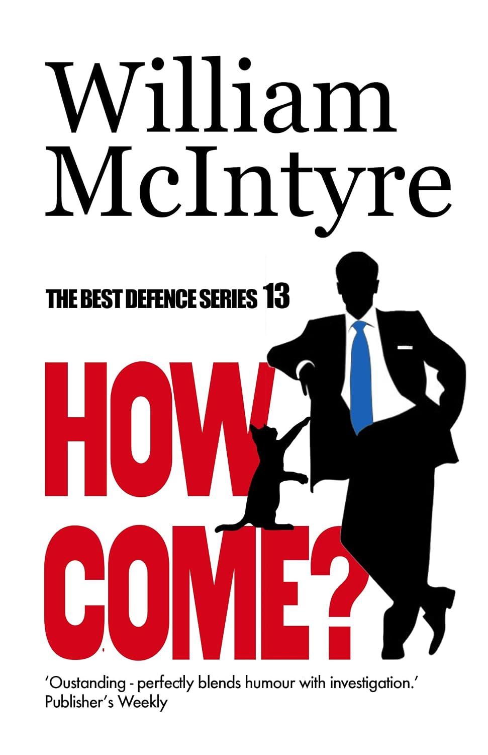 How Come? (Best Defence Series Book 13) - Kindle edition by McIntyre ...