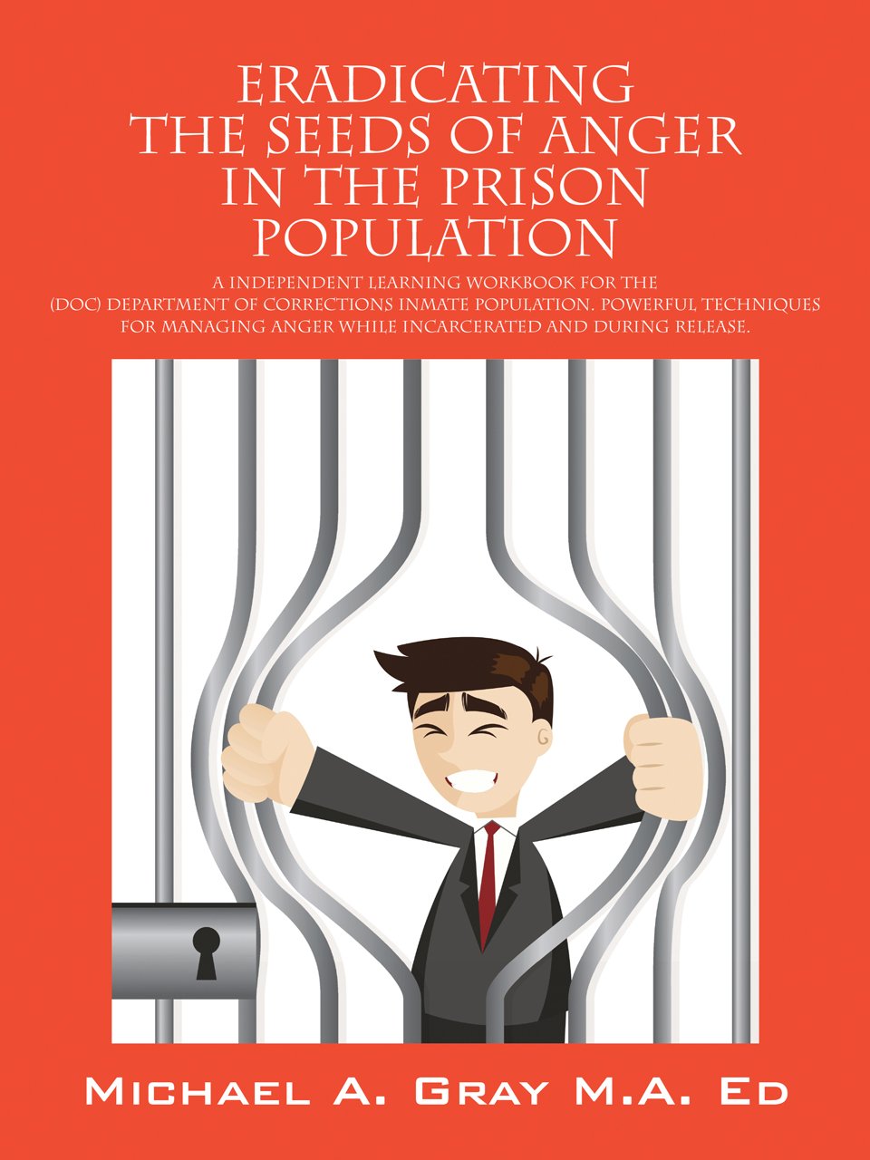 Amazon.com: Eradicating The Seeds Of Anger In The Prison Population: A ...
