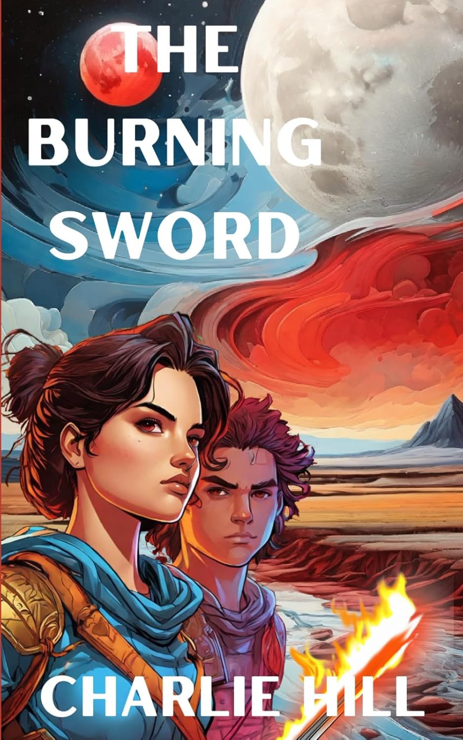 THE BURNING SWORD : Hill, Charlie: Amazon.co.uk: Books
