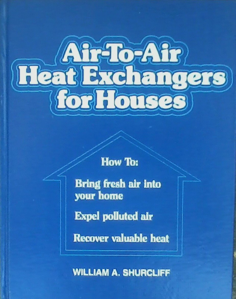 Buy Air to air Heat Exchangers For Houses How To Bring Fresh Air Into buy-air-to-air-heat-exchangers-for-houses-how-to-bring-fresh-air-into