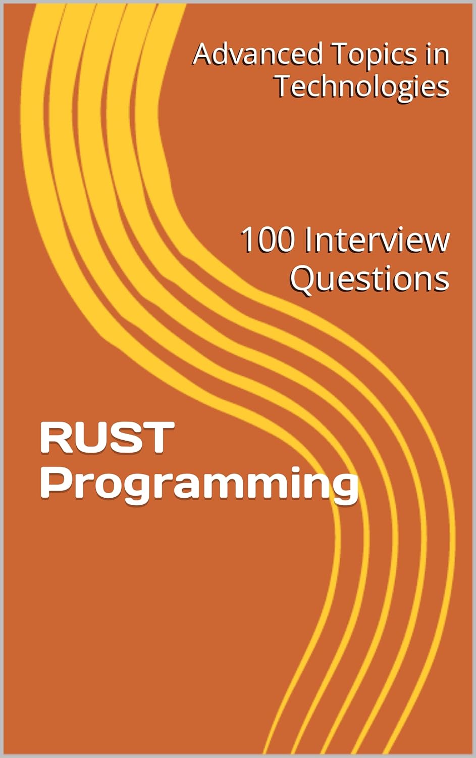 Amazon.com: RUST Programming: 100 Interview Questions (Advanced Topics ...