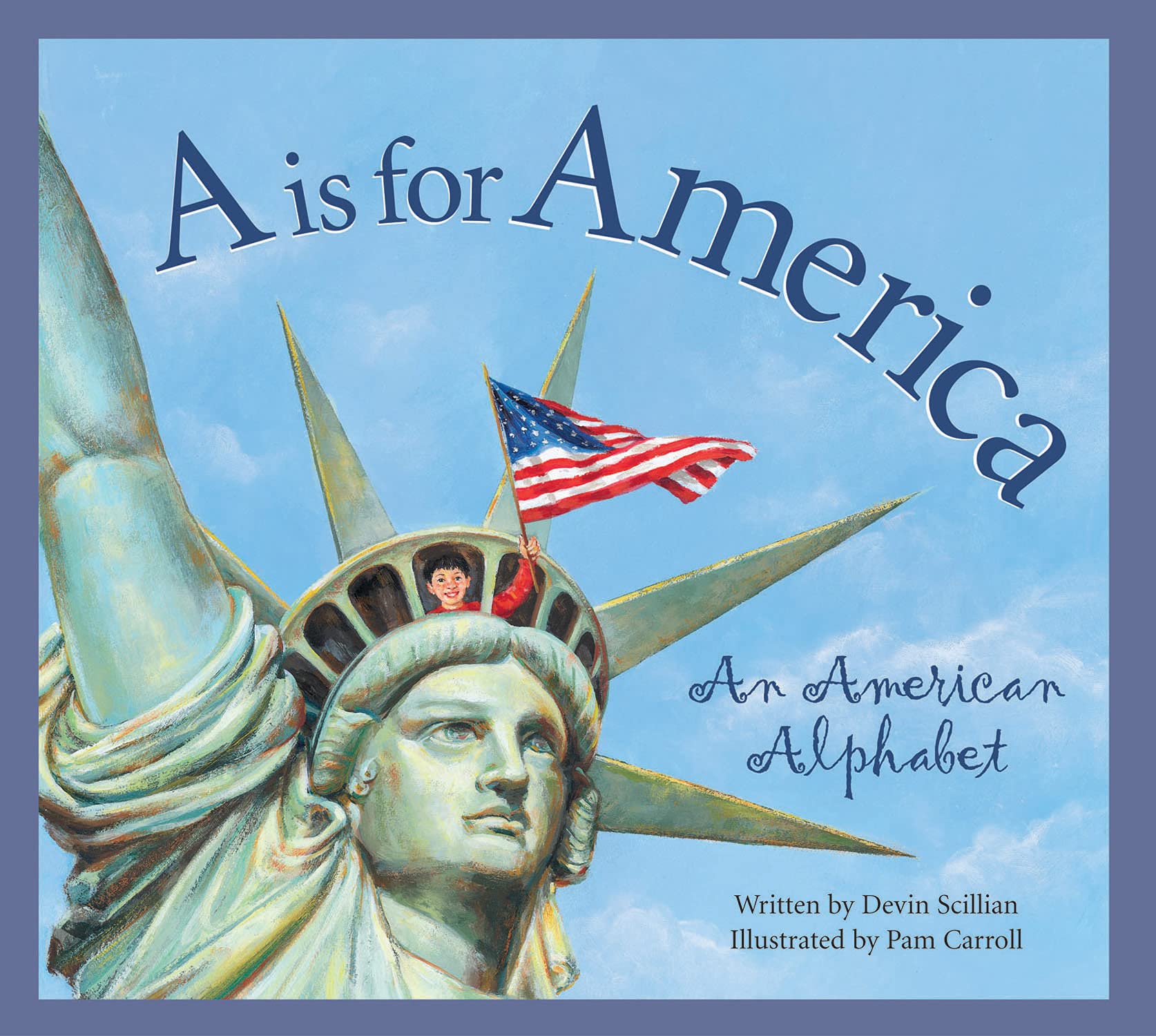 A is for America: Scillian, Devin, Carroll, Pam: 9781585360154: Amazon ...