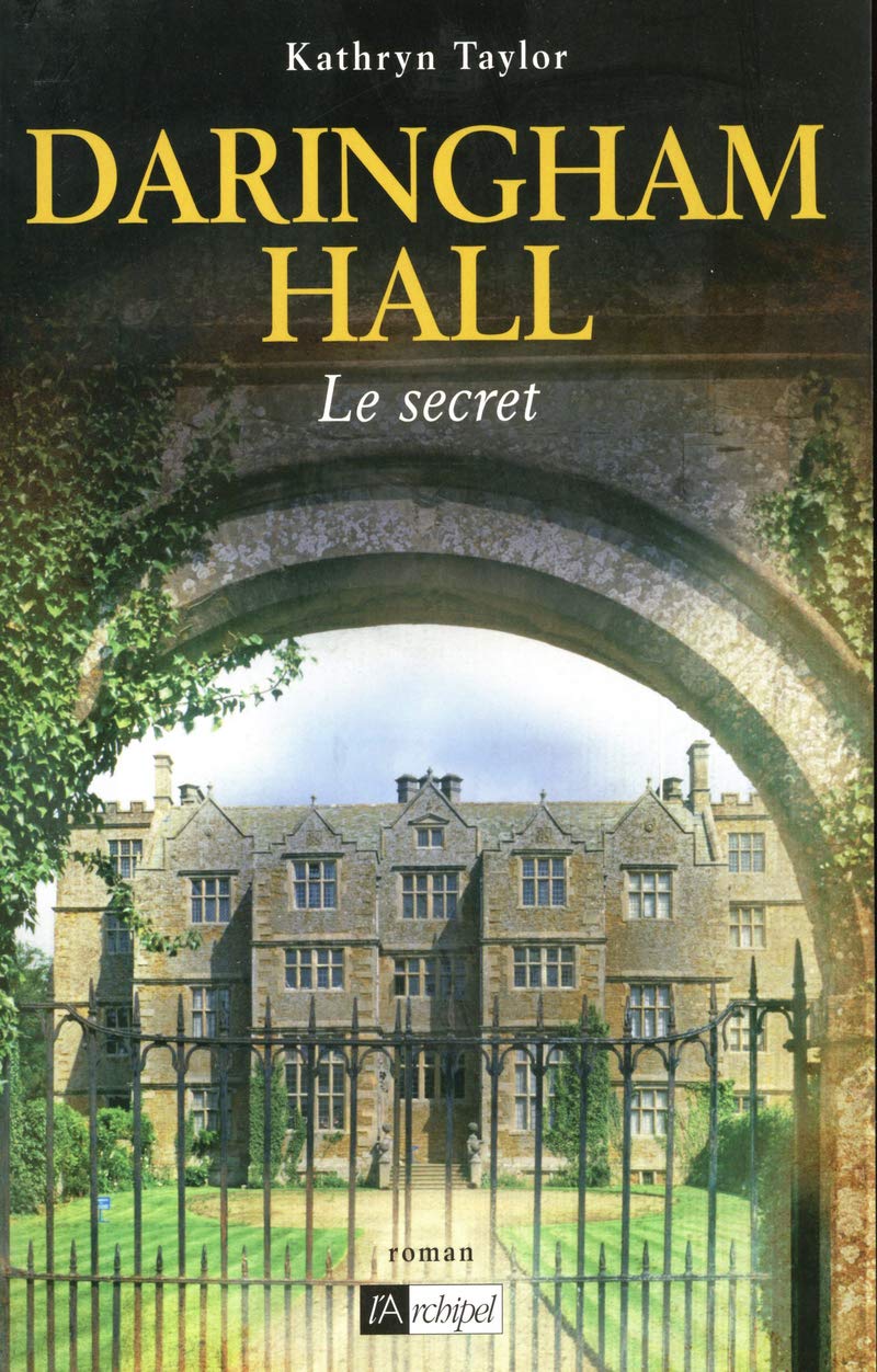 Daringham Hall - tome 2 Le secret (2) : Taylor, Kathryn, Argeles, Jean ...