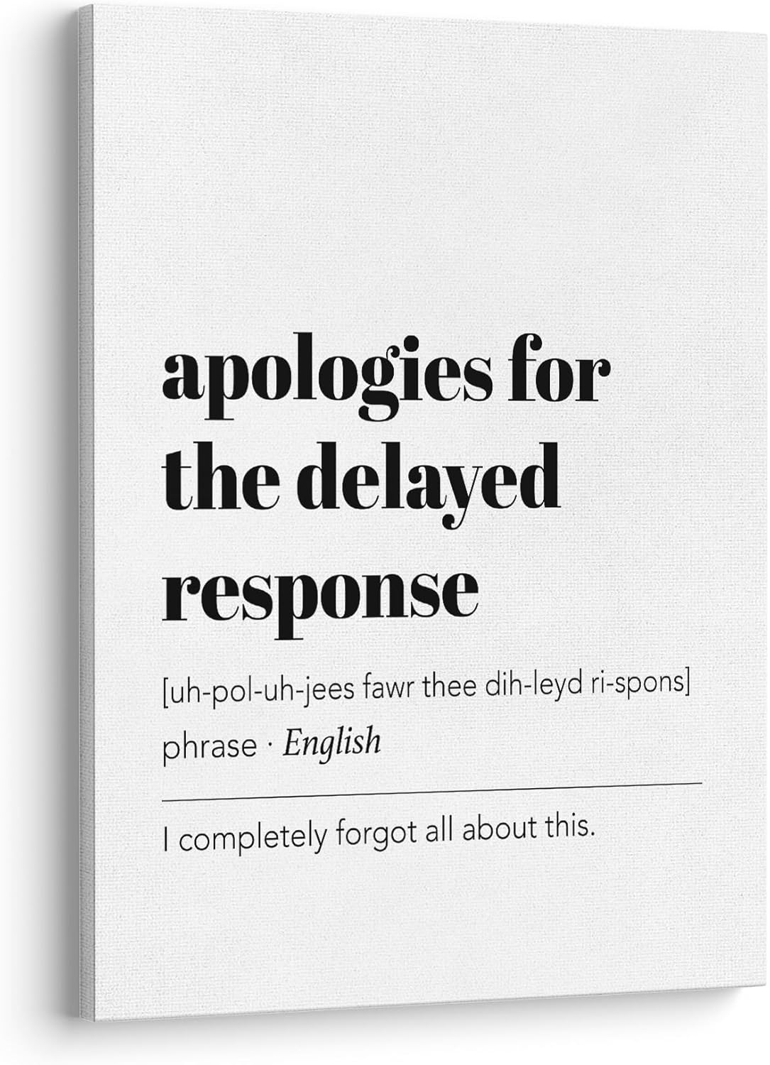 Amazon.com: XWELLDAN Apologies for the Delayed Response Definition ...
