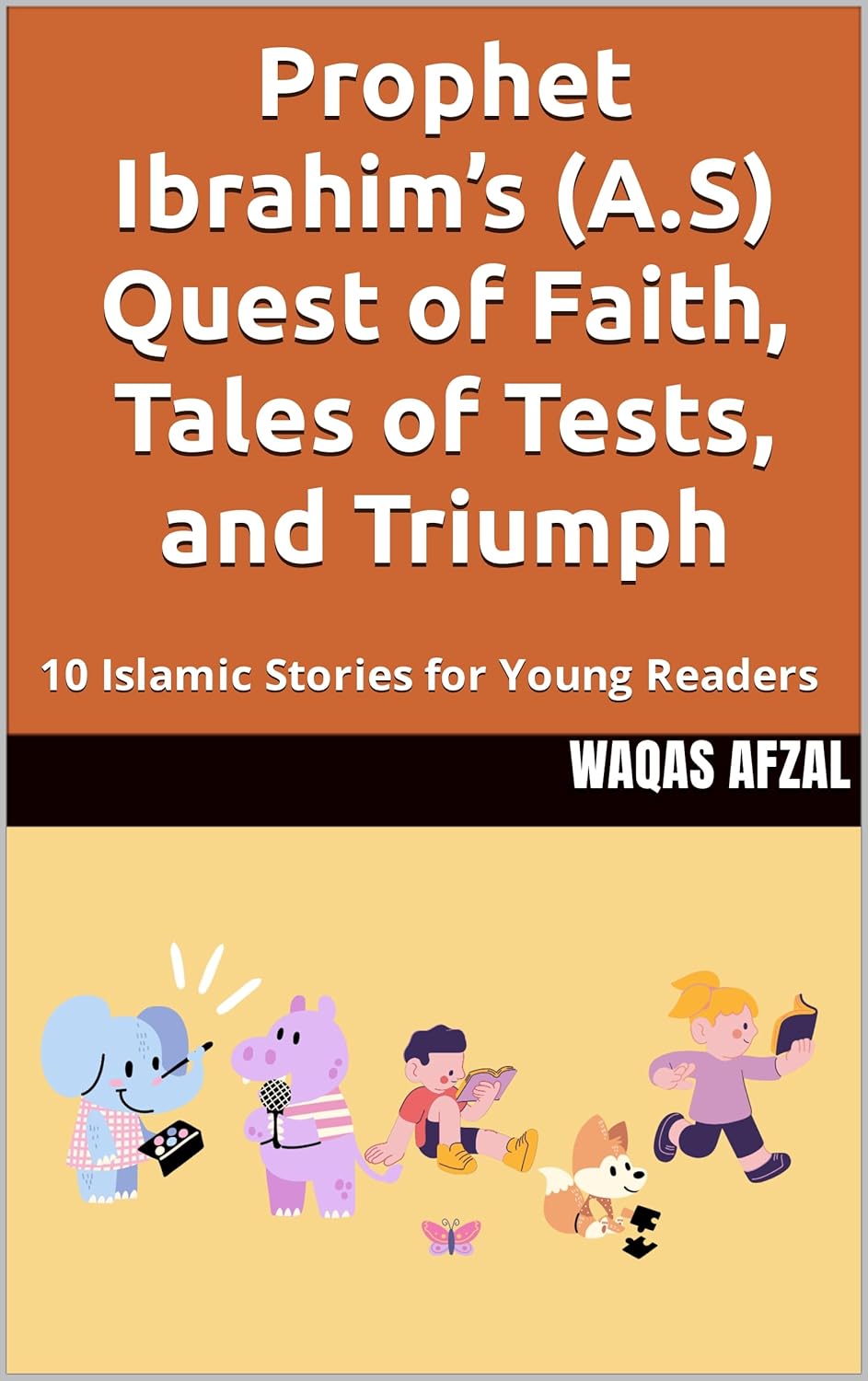 Amazon.com: Prophet Ibrahim (عليه السلام) Quest of Faith, Tales of ...