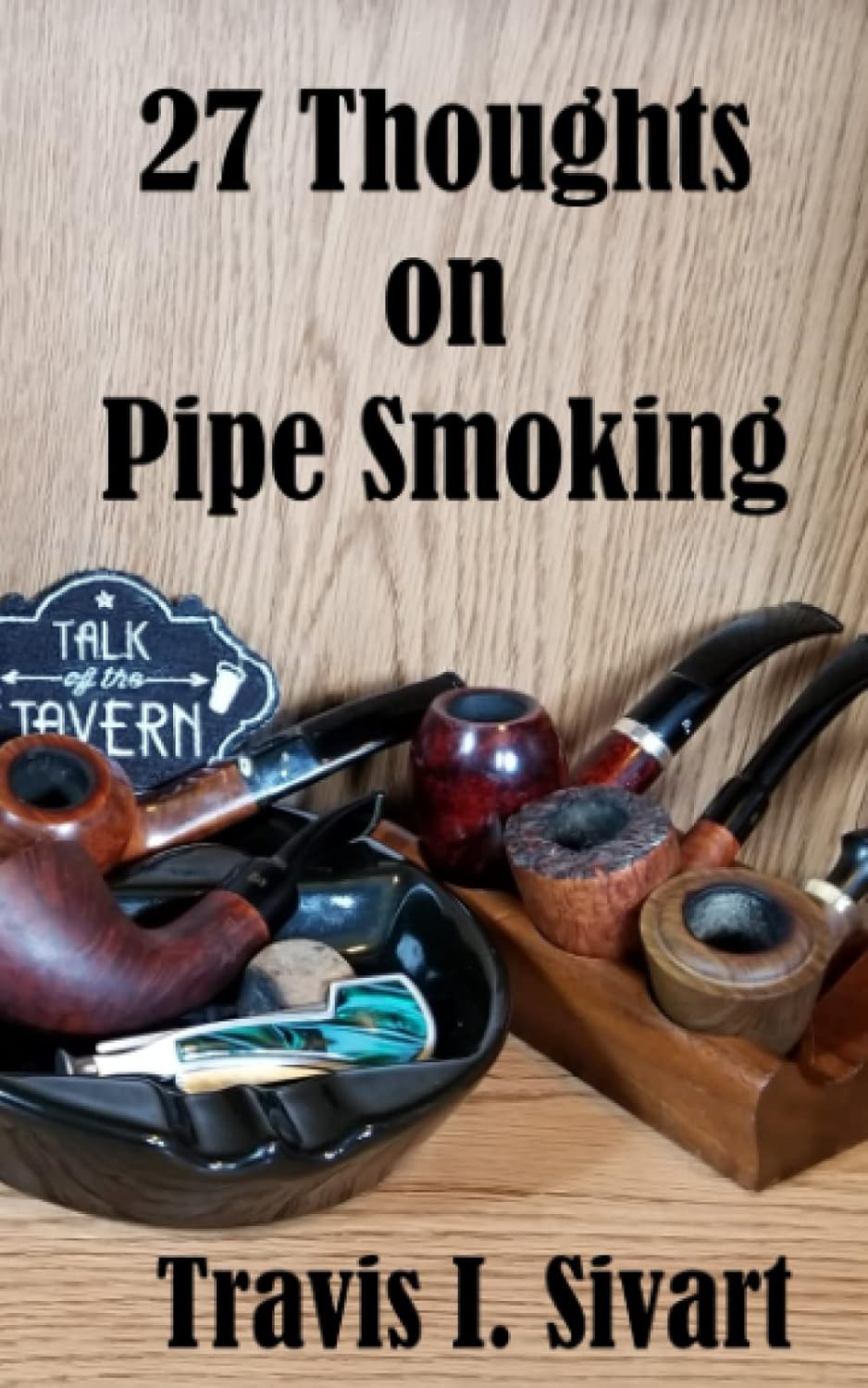 Amazon.com: 27 Thoughts on Pipe Smoking (27 Thoughts on Social DIY ...