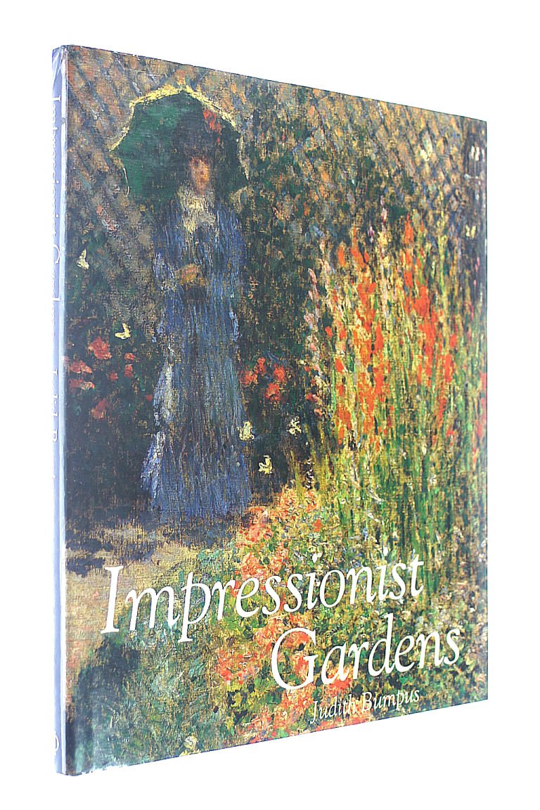 Impressionist Gardens : Bumpus, Judith: Amazon.fr: Books