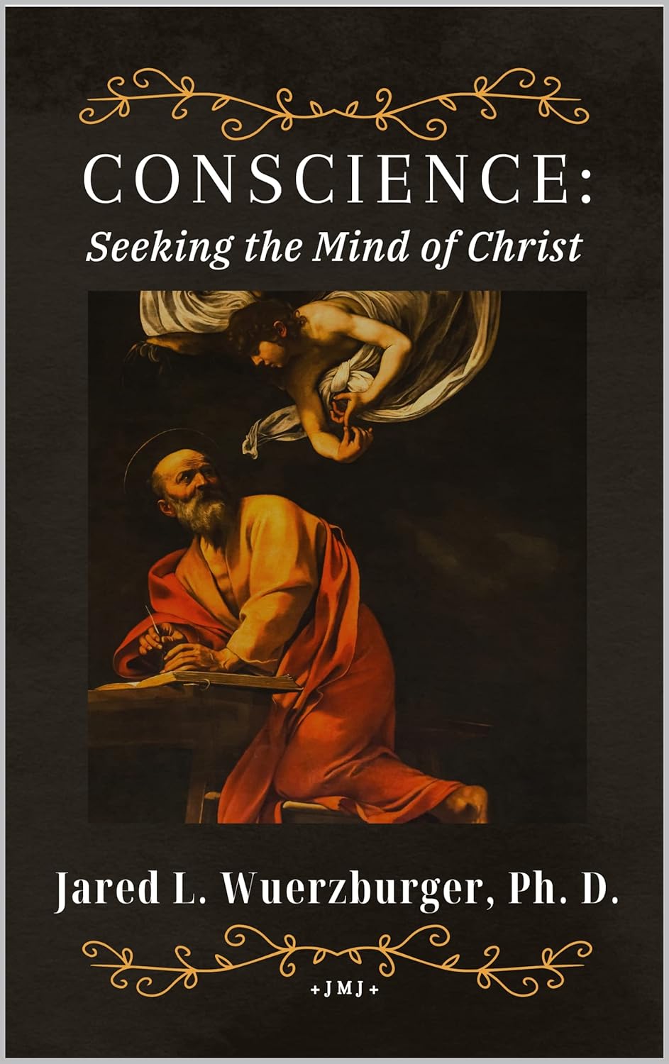 Conscience: Seeking the Mind of Christ - Kindle edition by Wuerzburger ...
