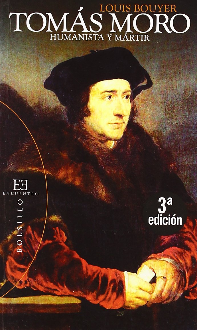 Tomás Moro: Humanista y mártir (Spanish Edition): Bouyer, Louis ...