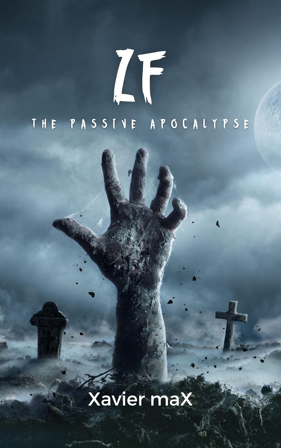 Amazon.com: ZF: The Passive Apocalypse (The Calling Book 1) eBook : maX ...