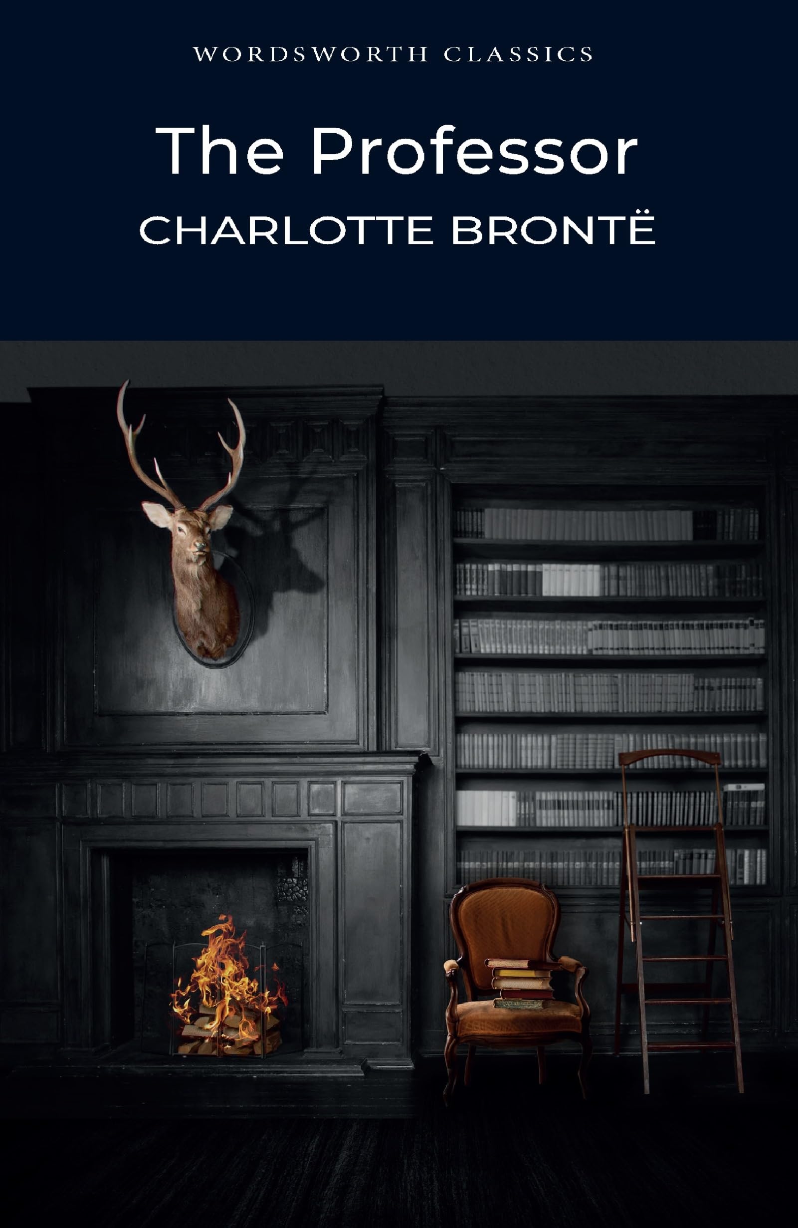 The Professor (Wordsworth Classics): Amazon.co.uk: Brontë, Charlotte ...