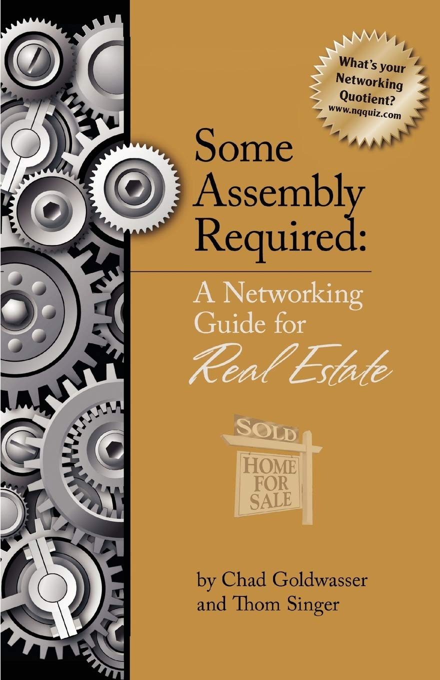 Some Assembly Required A Networking Guide for Real Estate: Thom Singer ...