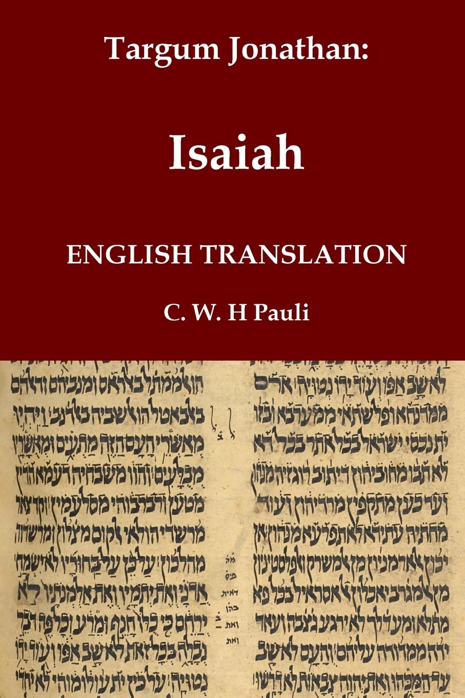 Buy Targum Jonathan of the Prophet Isaiah in English Translation: With ...