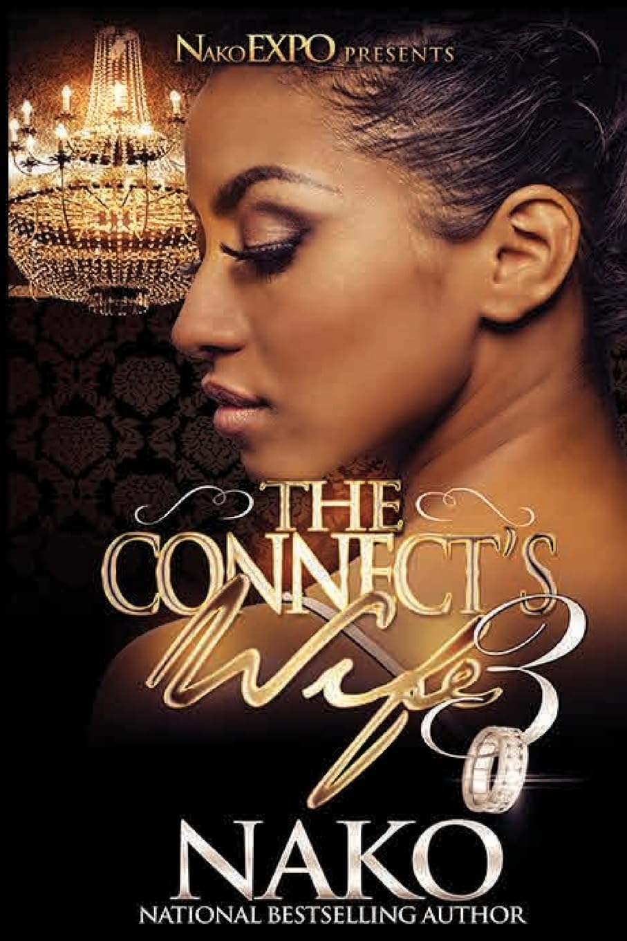 The Connect's Wife 3: Nako: 9781981217922: Amazon.com: Books