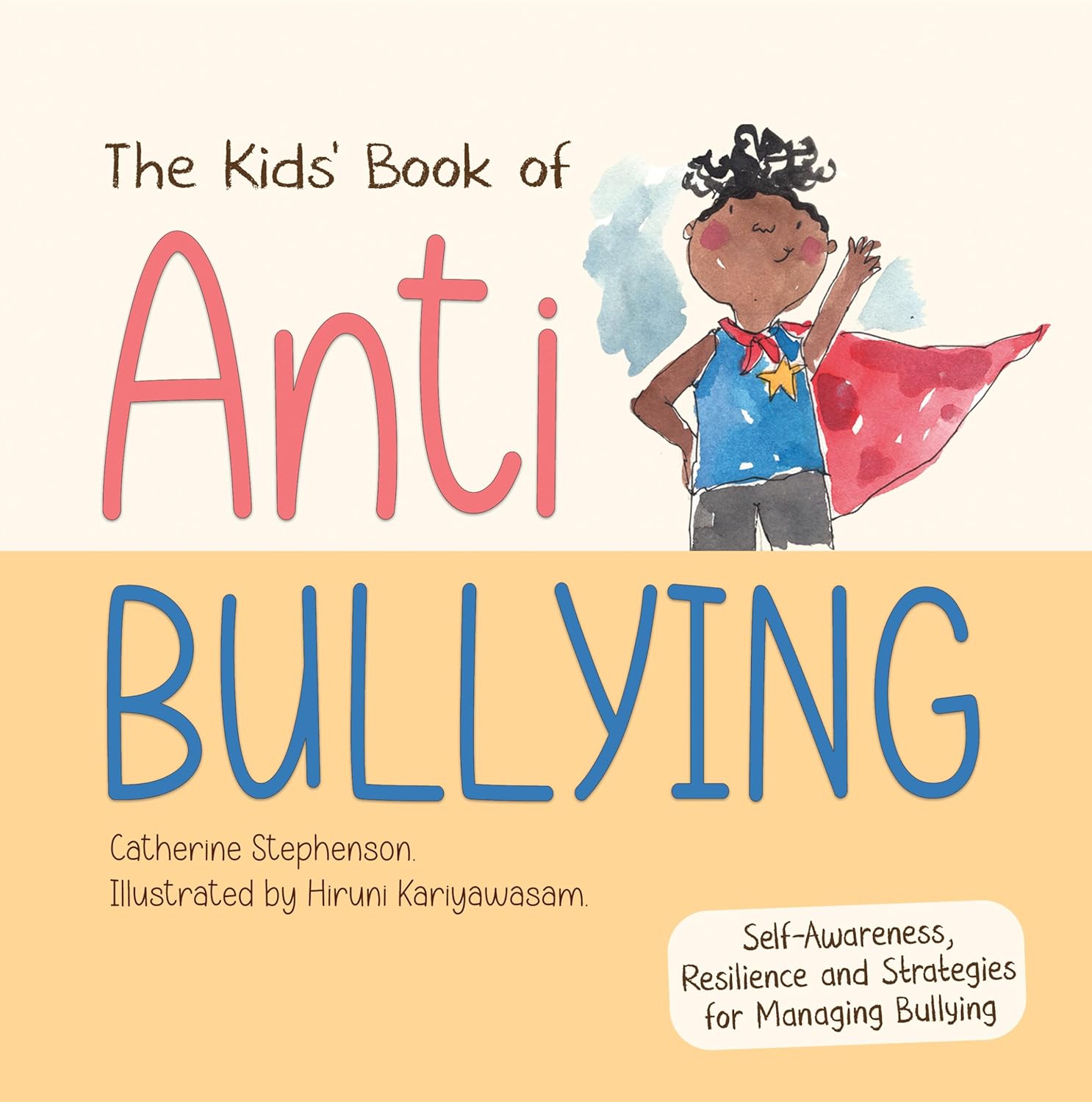 Amazon.com: The Kids' Book of Anti-Bullying: Self-Awareness, Resilience ...