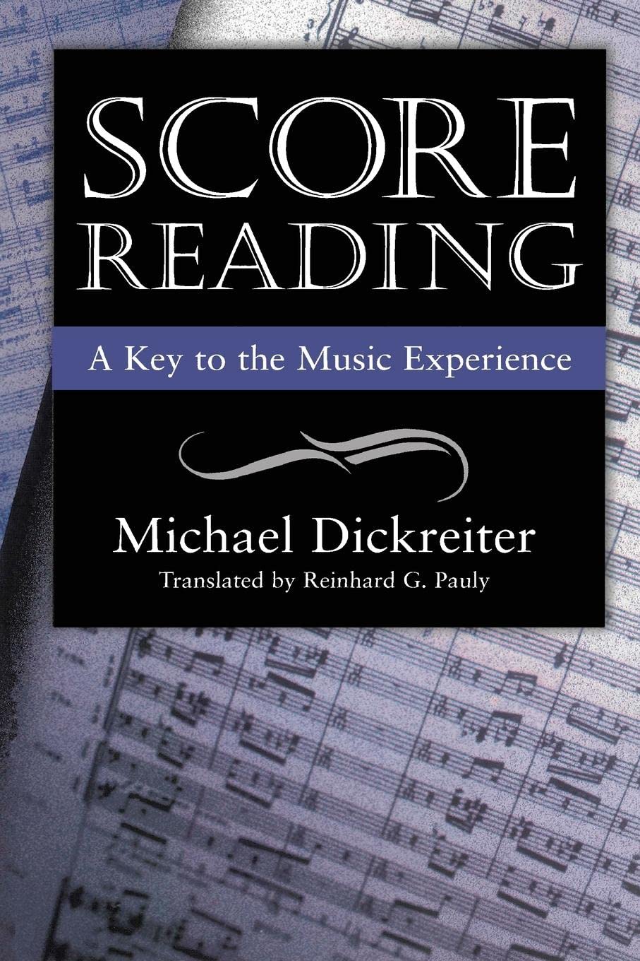 Score Reading: A Key to the Music Experience (Amadeus): Michael ...