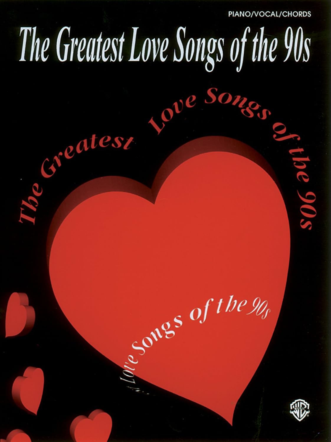 The Greatest Love Songs of the 90s: Piano/Vocal/Chords: Alfred Music ...