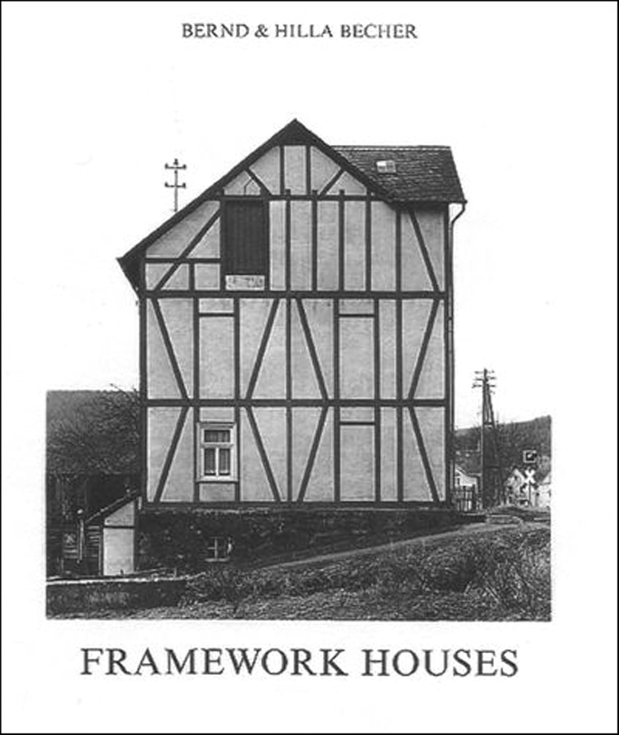 Framework Houses: Becher, Bernd, Becher, Hilla: 9780262024990: Amazon ...