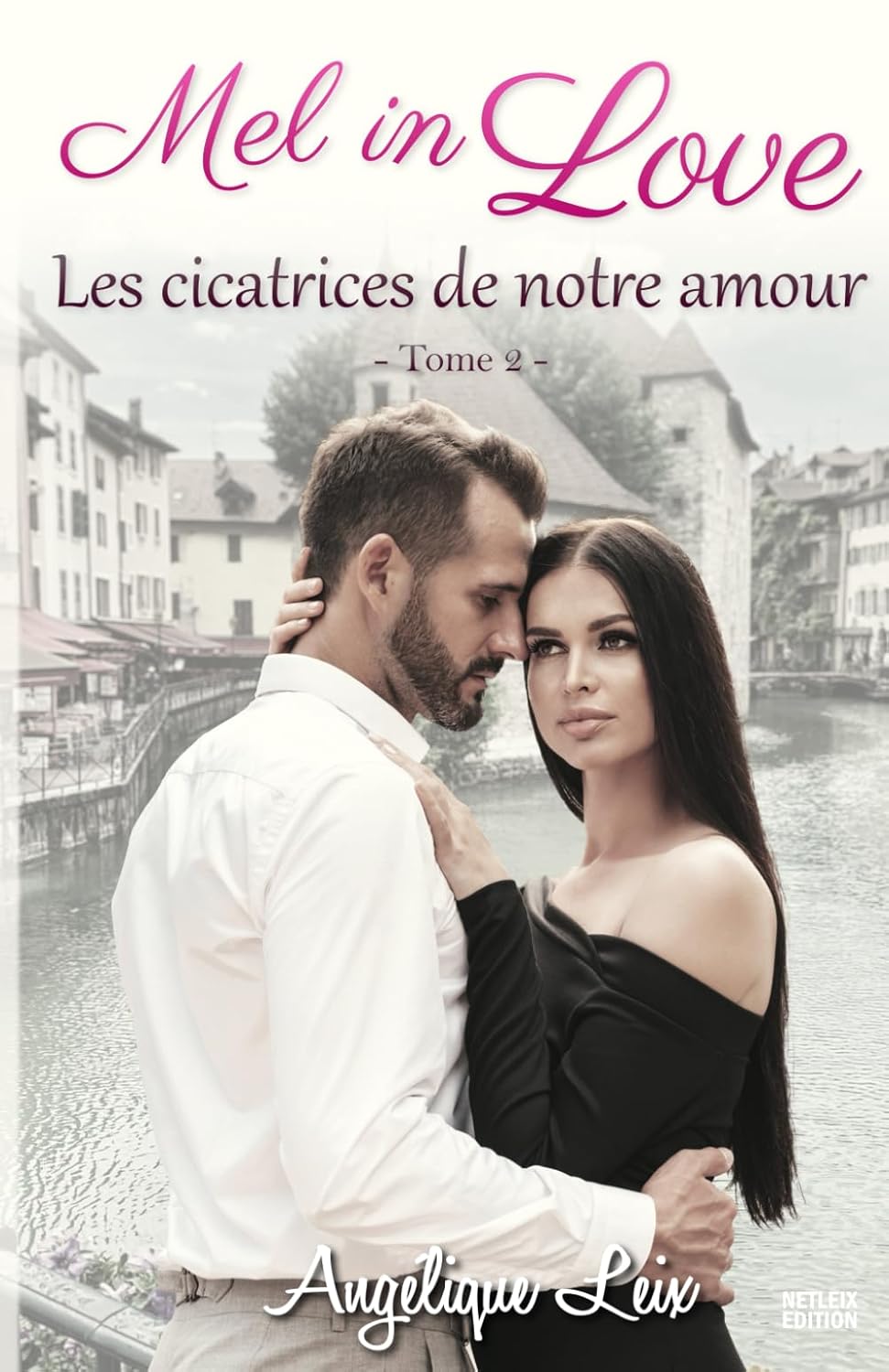 Mel in Love: Les cicatrices de notre amour : Leix, Angélique: Amazon.fr ...
