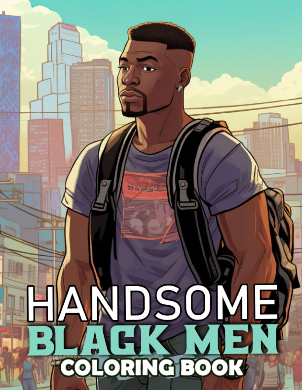 Handsome Black Men Coloring Book: Unleash Your Creativity with 30 ...