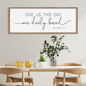Amazon.com: SRSZHIYUE Give Us This Day Our Daily Bread Sign Wall Decor ...